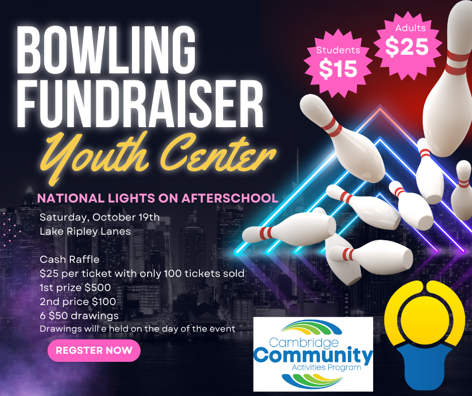 Youth Center Bowling Night – Cambridge Community Activities Program